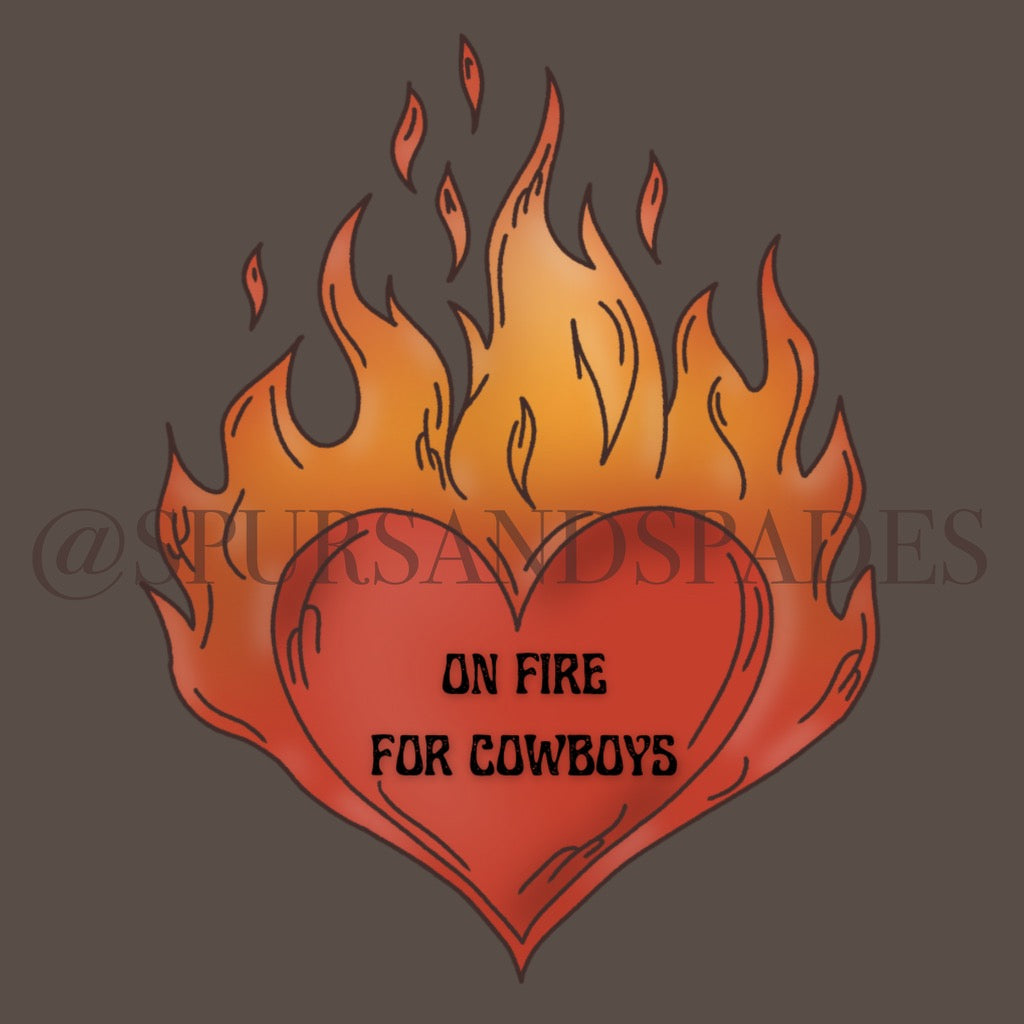 On Fire For Cowboys PNG – Spurs & Spades Boutique